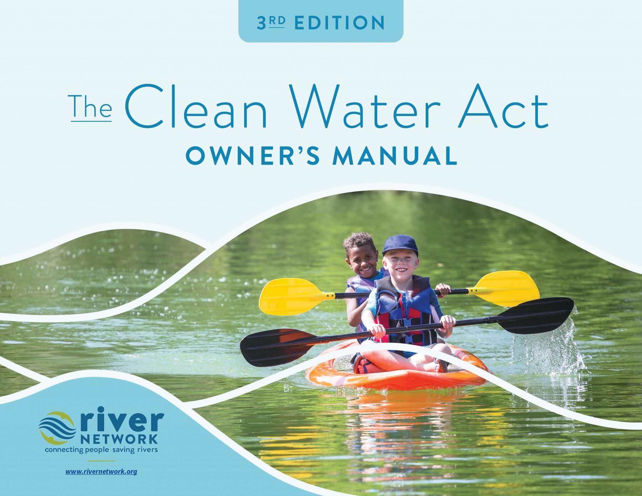 The Clean Water Act Owner's Manual, 3rd Edition (2022) - River Network