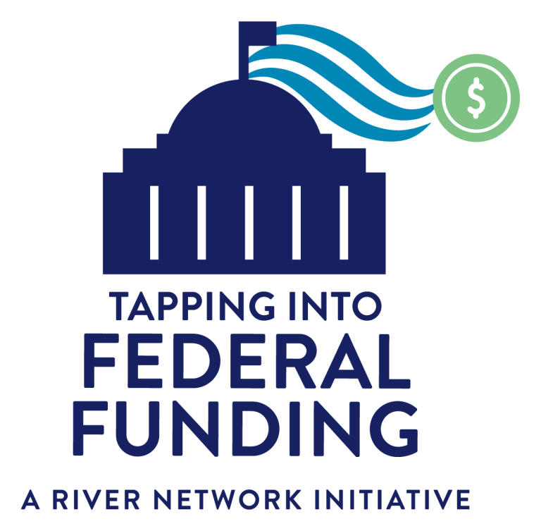 Tapping Into Federal Funding – River Network